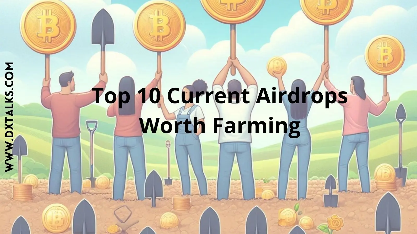 Don't Miss Out: The Top 10 Airdrops to Claim Free Crypto Now